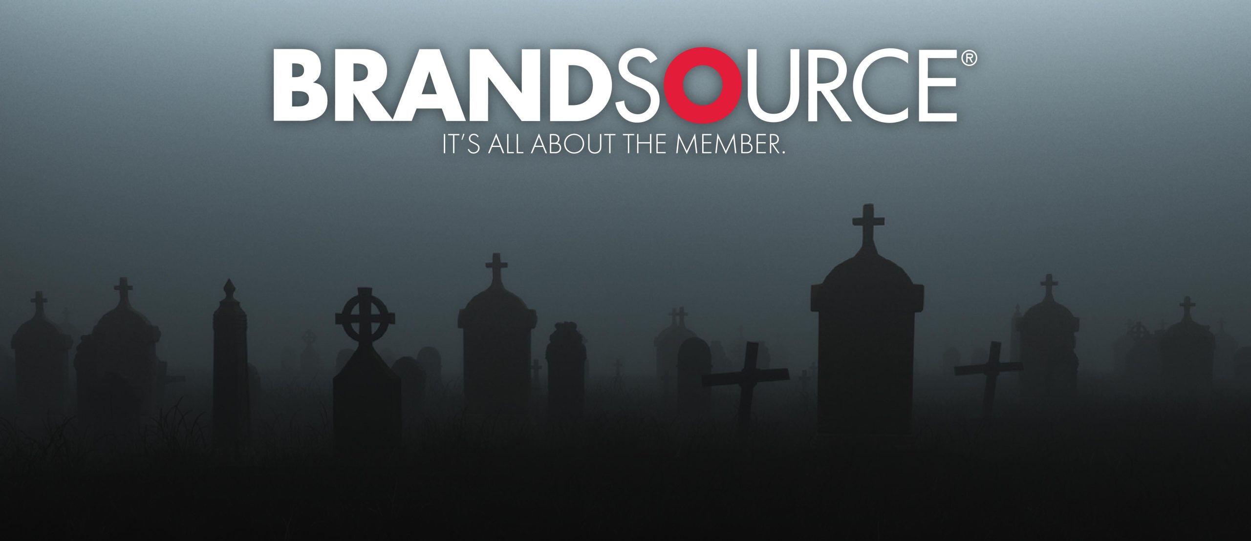 Don't Be Scared — BrandSource Can Help - BrandSource